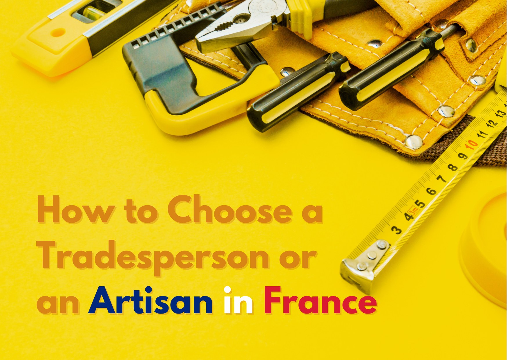 How to Check a Tradesperson Before Work Starts - AlloFrench
